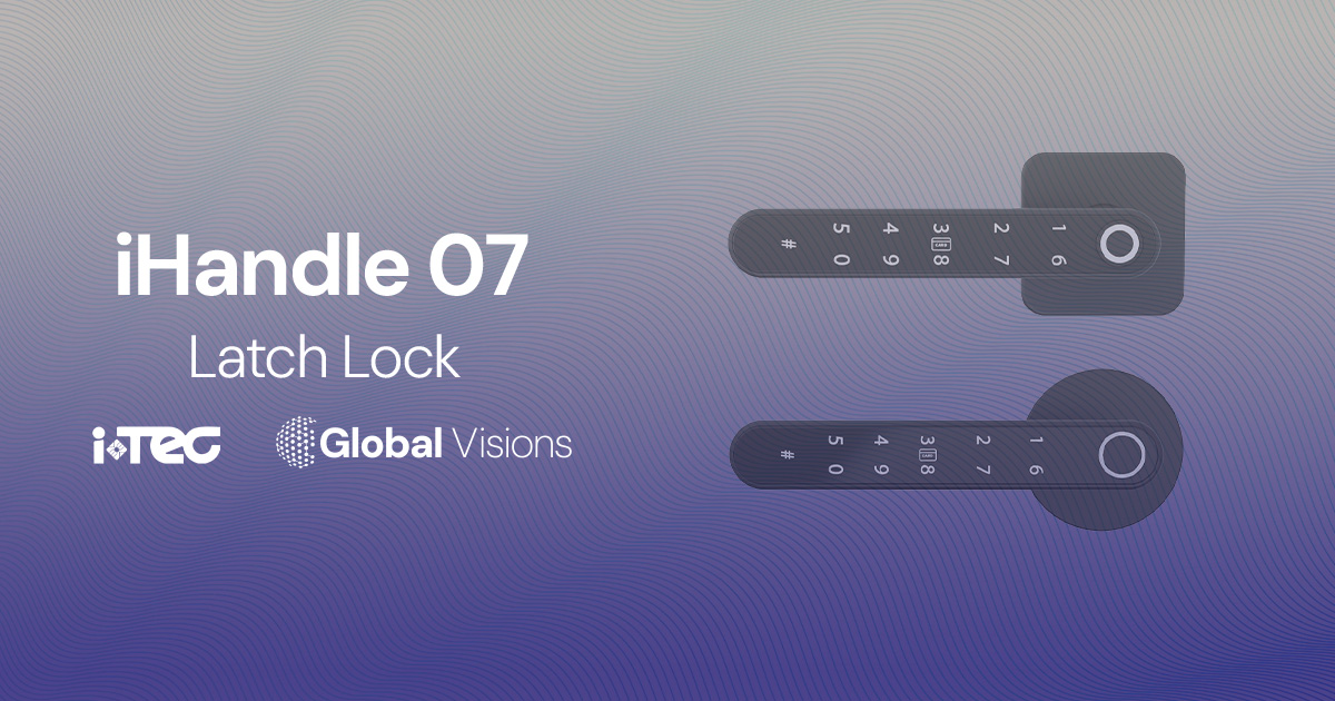 iTEC iHandle 07: Latch Smart Locks at Global Visions